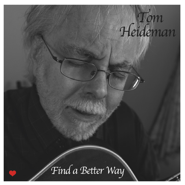 Find a Better Way - EP by Tom Heideman | Spotify