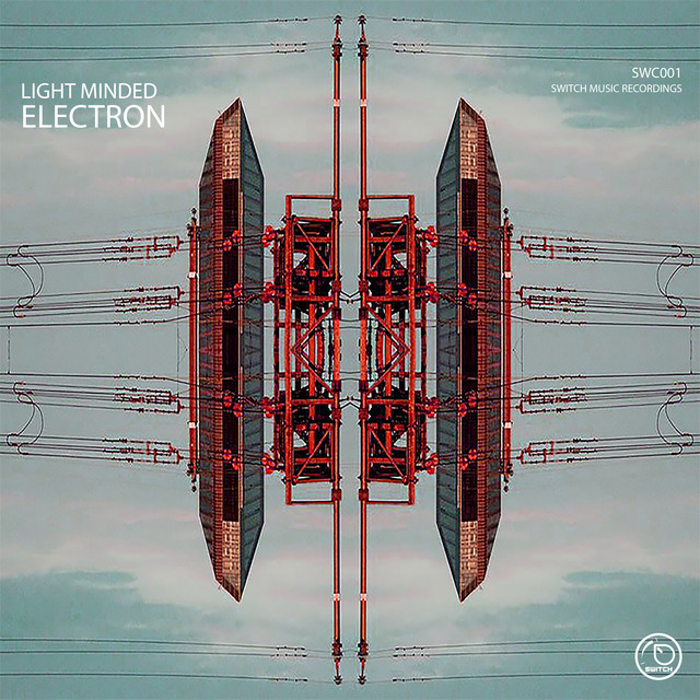 Electron - Single by Light Minded | Spotify