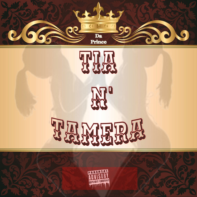 Tia N' Tamera - Single by Da Prince | Spotify