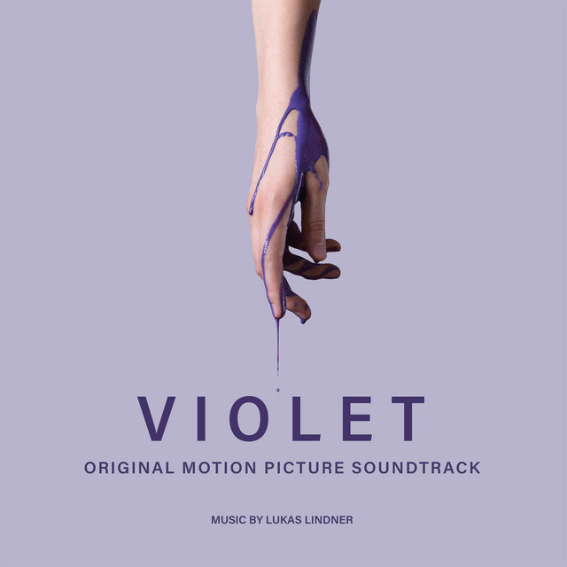 Violet (Original Motion Picture Soundtrack) - Album by Lukas Lindner ...