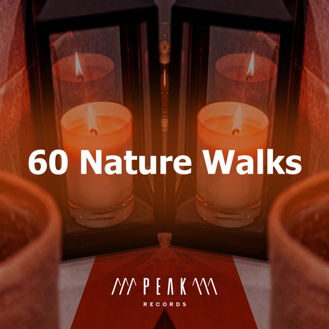 60 Nature Walks - Album by Spa Relaxation | Spotify