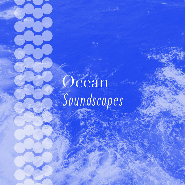 Meditative Ocean Soundscapes - Compilation by Various Artists | Spotify