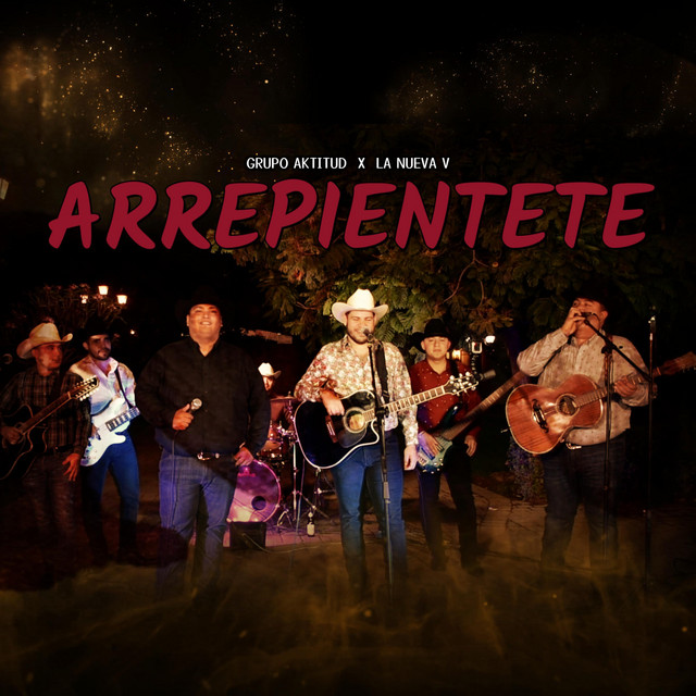 Arrepientete - Single by Grupo Aktitud | Spotify
