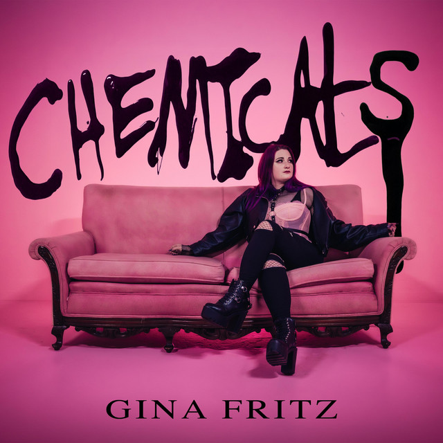 Chemicals - Single by Gina Fritz | Spotify