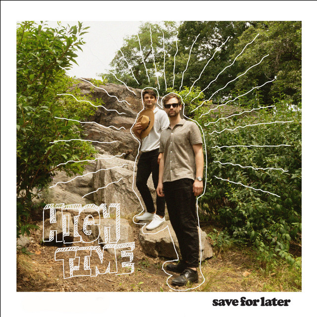 High Time - Single by save for later | Spotify
