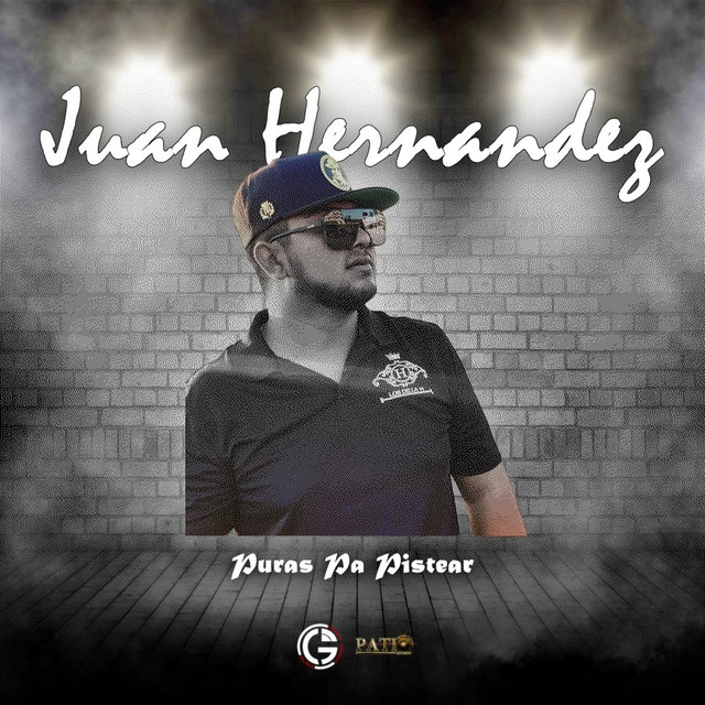 Puras Pa Pistear (En Vivo) - EP by Juan Hernandez | Spotify