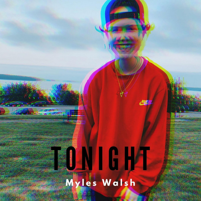 Tonight - Single by Myles Walsh | Spotify