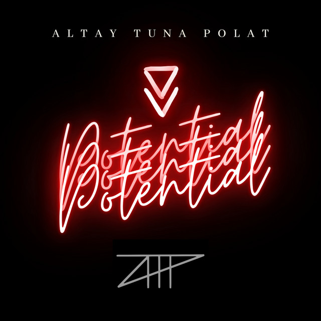 Potential - Single by Altay Tuna POLAT | Spotify