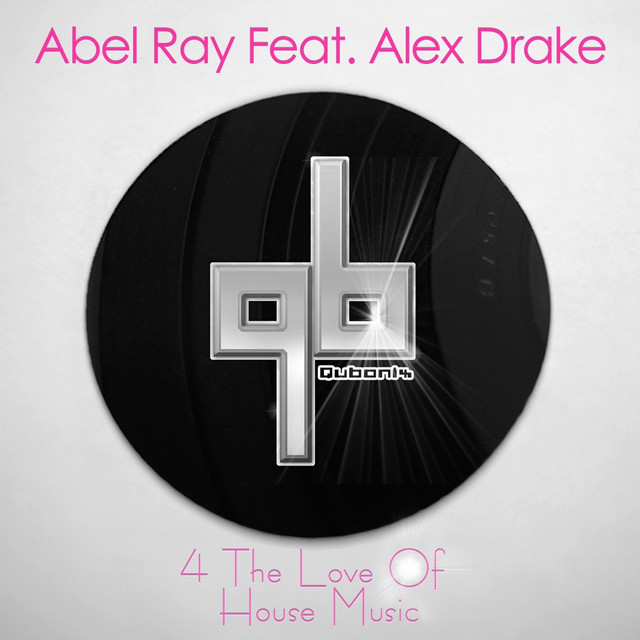 BPM and key for 4 The Love Of House - Original Mix by Abel Ray | Tempo ...