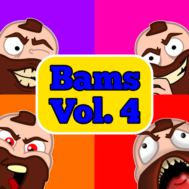 Bams, Vol. 4 - Album by NotFakeCake | Spotify
