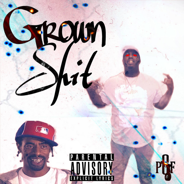 Grown Shit - Single by PGF Way2x | Spotify