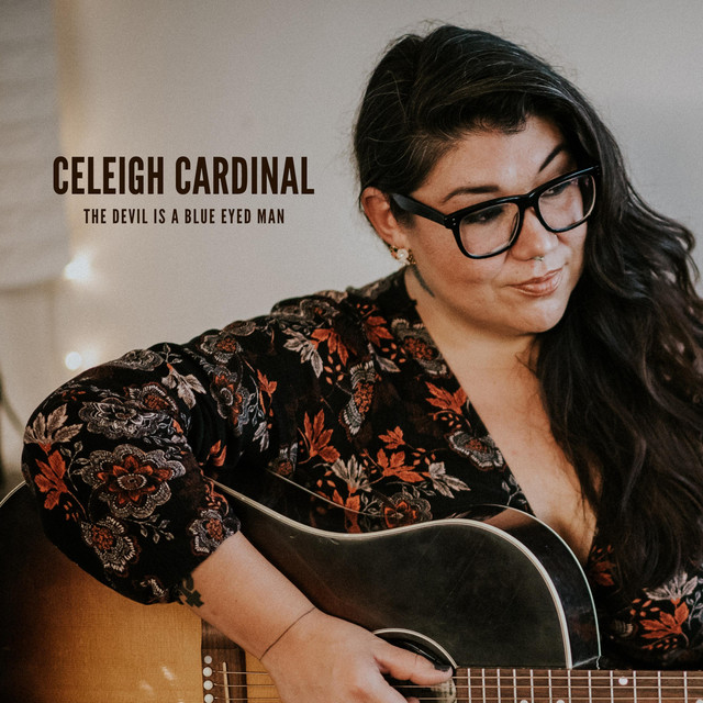 The Devil Is a Blue-Eyed Man - Single by Celeigh Cardinal | Spotify
