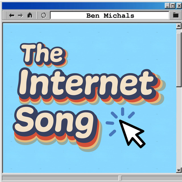 The Internet Song - song and lyrics by Ben Michals | Spotify