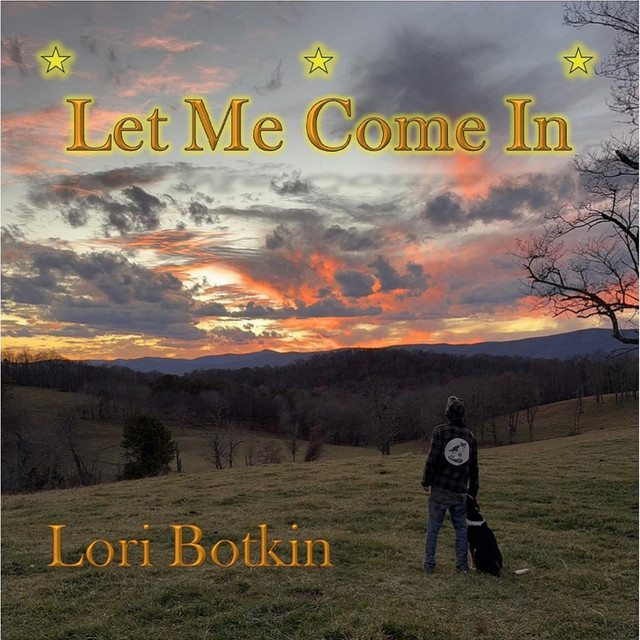 Let Me Come In - song and lyrics by Lori Botkin | Spotify