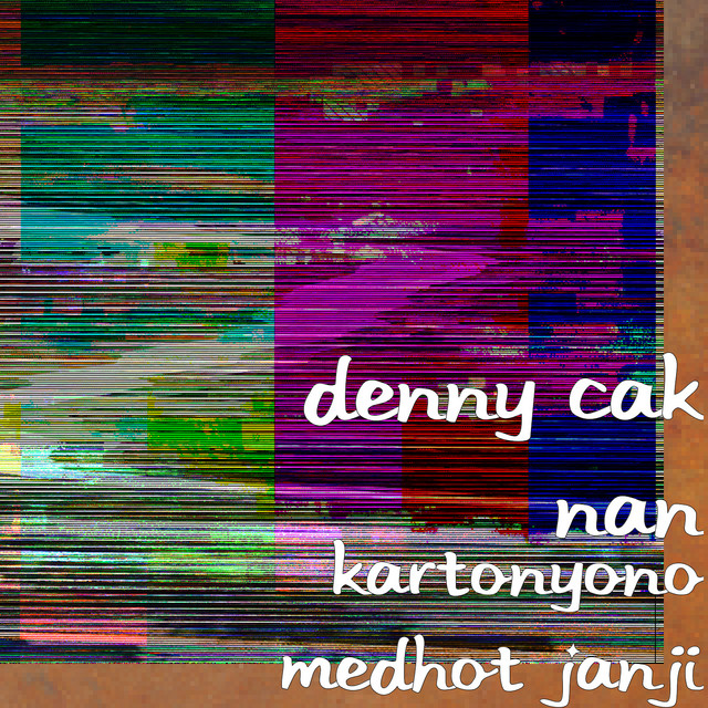 Denny Cak Nan | Spotify