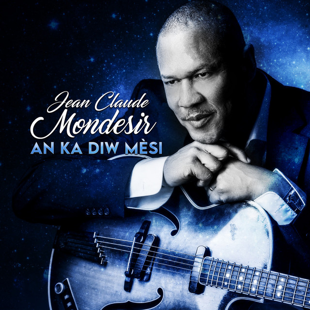 an ka diw mèsi - Single by Jean Claude Mondésir | Spotify