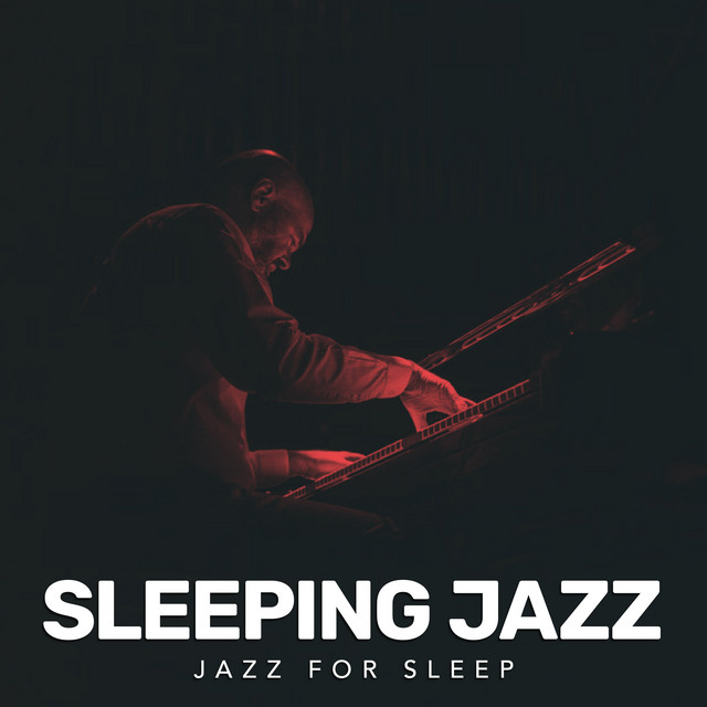 Sleeping Jazz - Album by Jazz For Sleep | Spotify