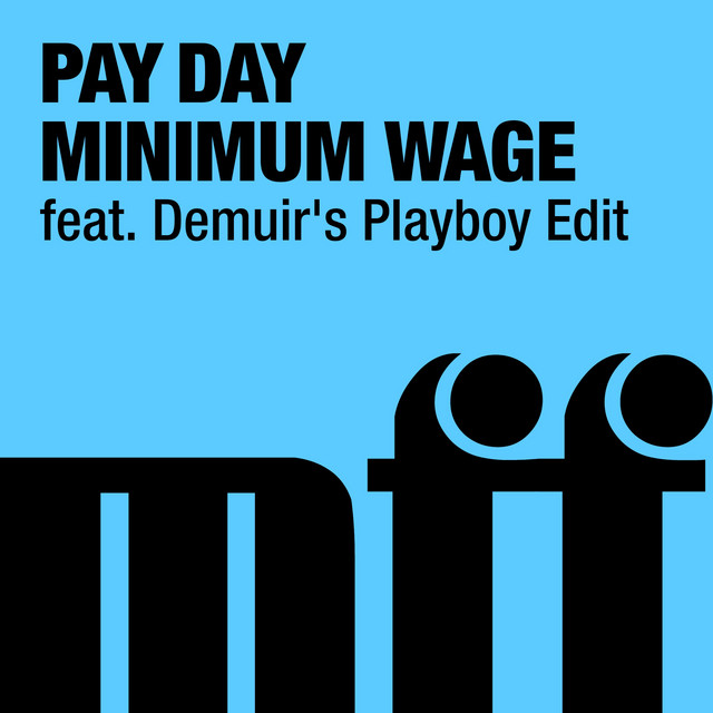 Minimum Wage - EP by Pay Day | Spotify