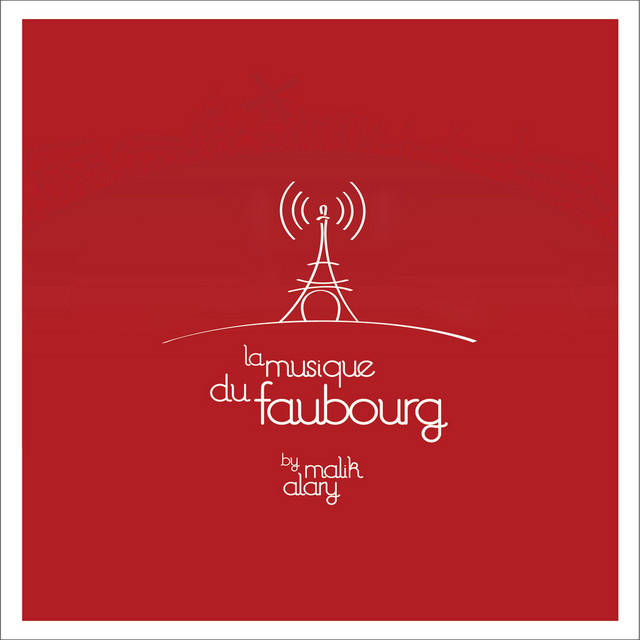 La musique du faubourg by Malik Alary - Compilation by Malik Alary ...
