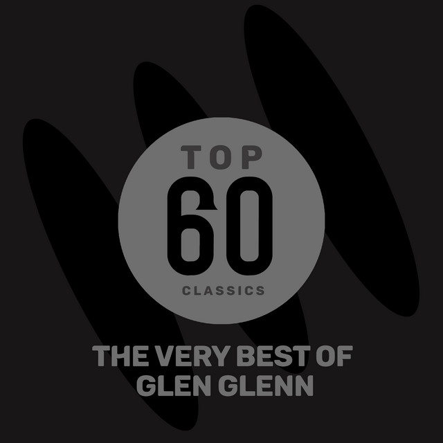 Top 60 Classics - The Very Best of Glen Glenn - Compilation by Glen ...