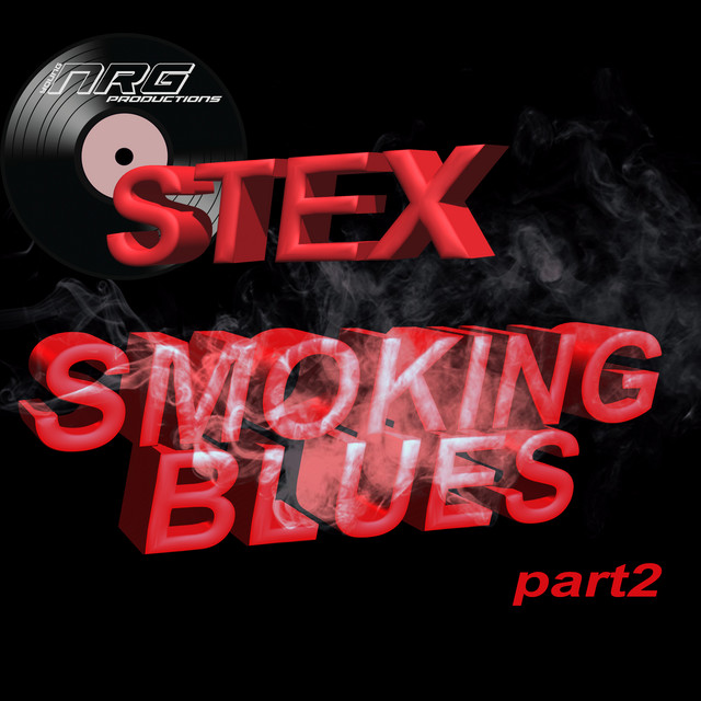 Smoking Blues - Part. 2 Breaks Mix - song and lyrics by Stex | Spotify