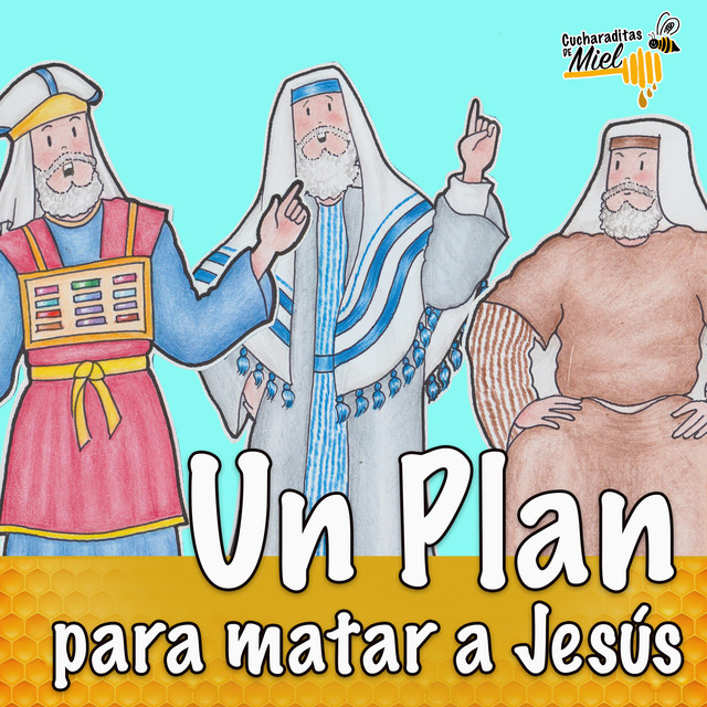 Un plan para matar a Jesús - Single by Cucharaditas de Miel | Spotify