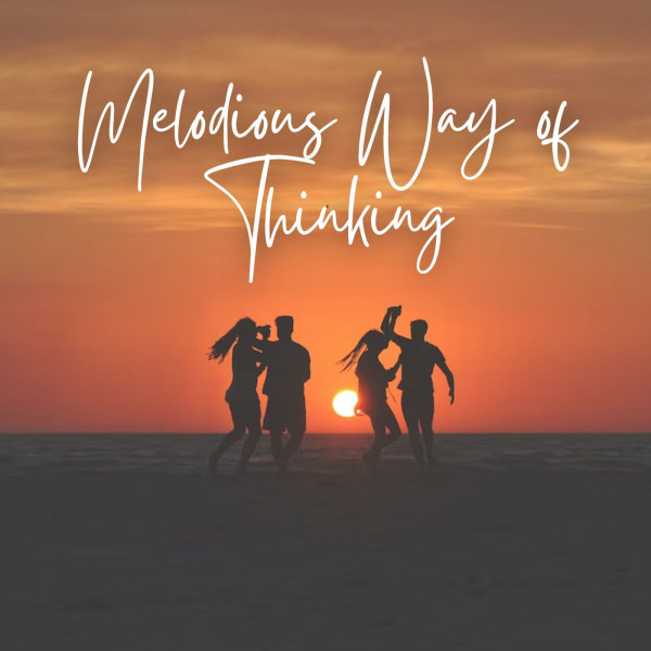 Melodious Way of Thinking - Album by Relax Radio 1 | Spotify