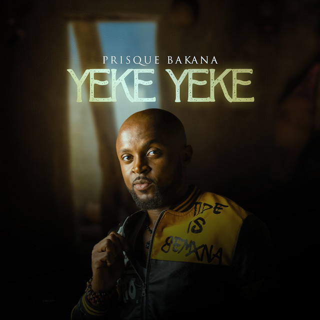 Yeke Yeke - EP by Prisque Bakana | Spotify