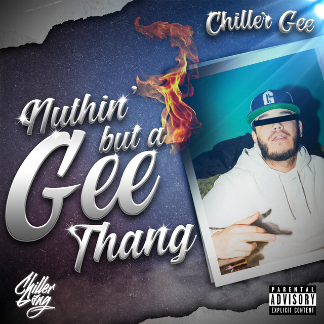 Nuthin' but a Gee Thang - Album by Chiller Gang | Spotify