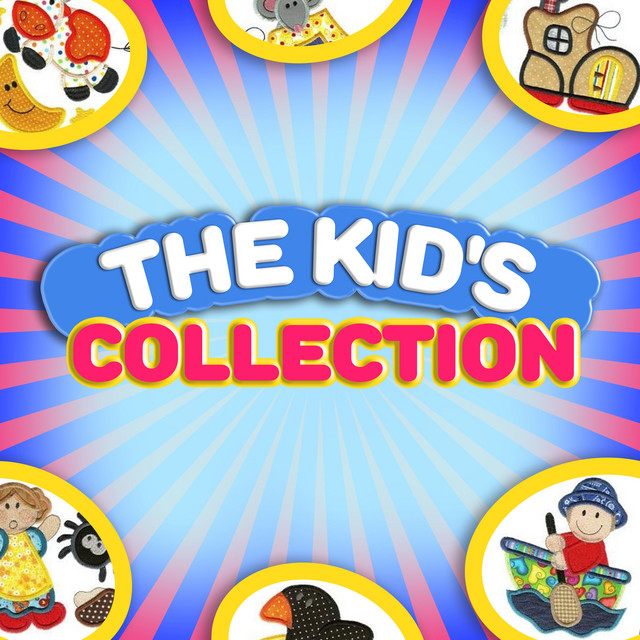 The Kid's Collection - Album by Kid's Party Central | Spotify