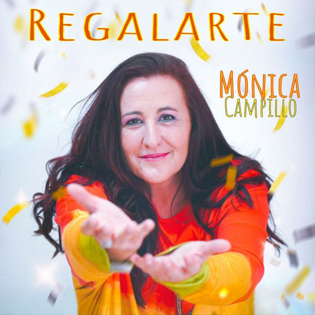 Regalarte - Single by Monica Campillo | Spotify