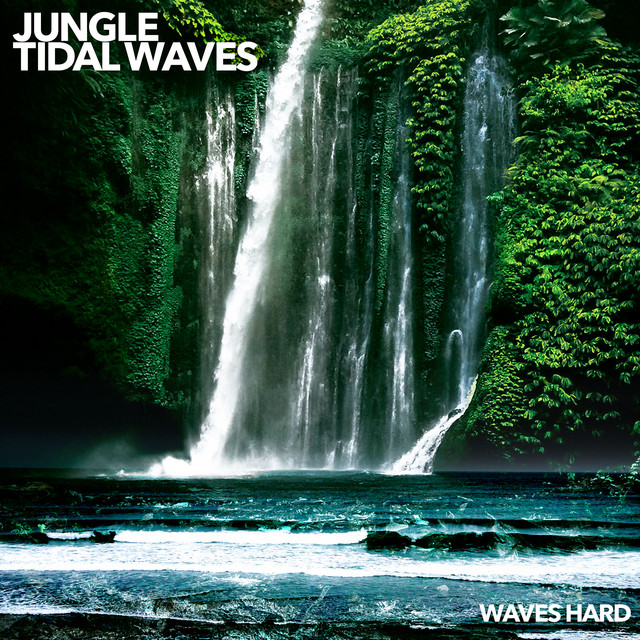 Jungle Tidal Waves - Album by Waves Hard | Spotify