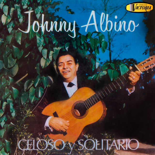 Celoso Y Solitario - Album by Johnny Albino | Spotify