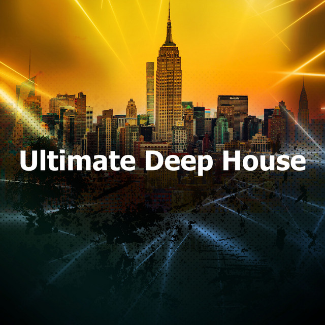 Ultimate Deep House - Album by Eurodance Greatest Hits | Spotify