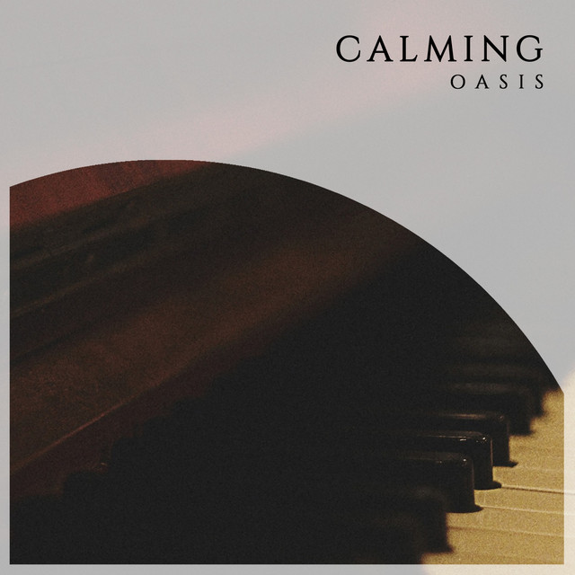 Calming Oasis - Compilation by Various Artists | Spotify