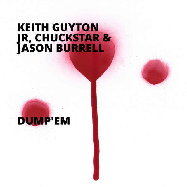 Dump'Em - Single by Keith Guyton Jr | Spotify