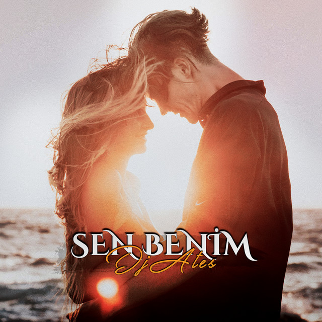 Sen Benim - Single by DJ Ateş | Spotify