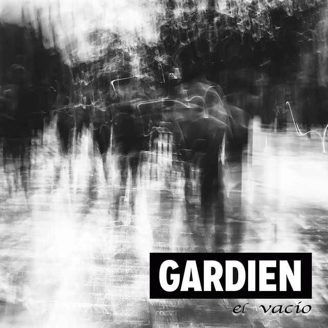 El Vacío - Album by Gardien | Spotify