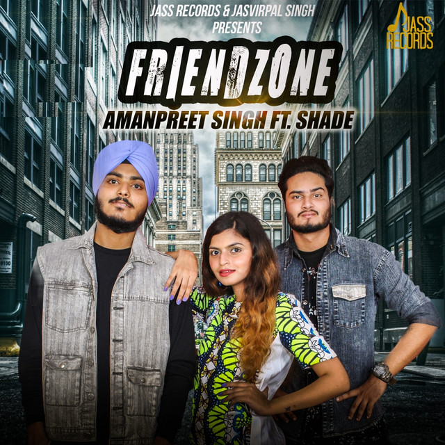 Friendzone - Single by Amanpreet Singh | Spotify