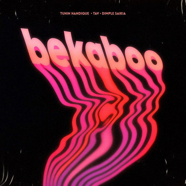 Bekaboo - song and lyrics by Tuhin Handique, tav, Dimple Saikia | Spotify