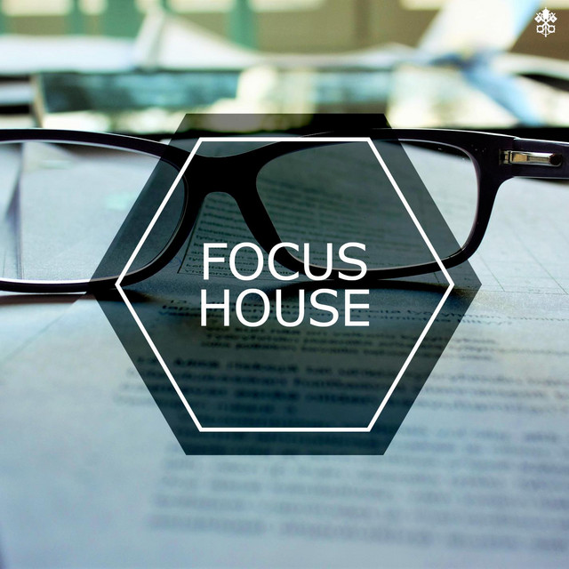 Focus House - Compilation by Various Artists | Spotify