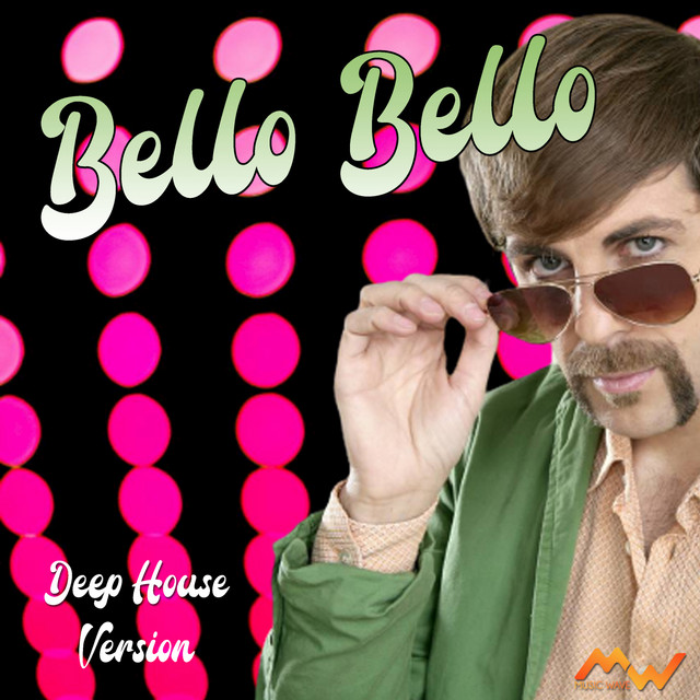 Bello bello / Arriva lui (Deep House Version) - Single by Famasound ...