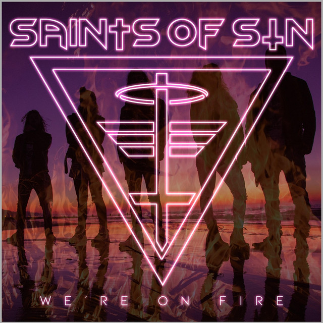We're on Fire - song and lyrics by Saints Of Sin | Spotify
