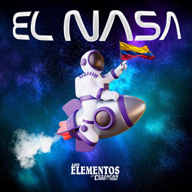 El Nasa - Single by Los Elementos de Culiacan | Spotify