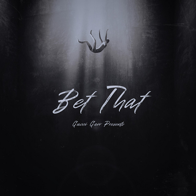 Bet That - Single by Gucci Gavv | Spotify