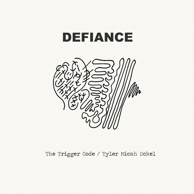 Defiance - Album by The Trigger Code | Spotify