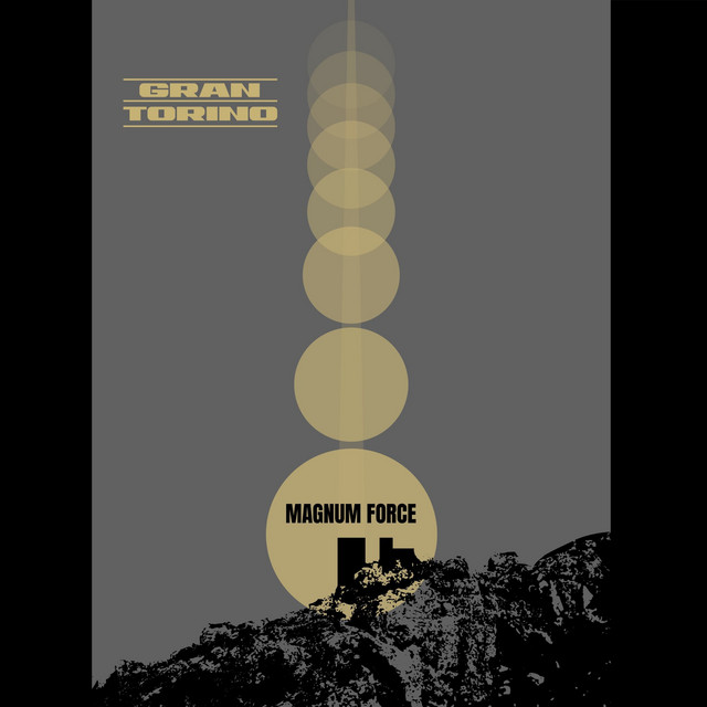 Magnum Force - Album by Gran Torino | Spotify