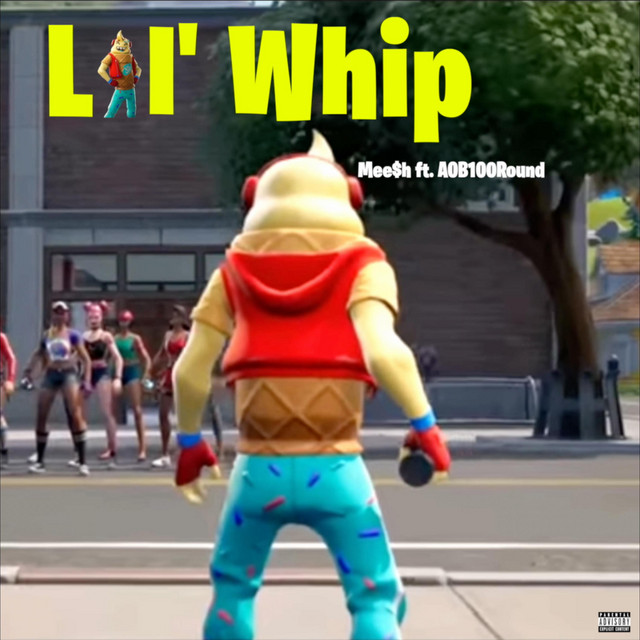 Lil' Whip - Single by Mee$h | Spotify