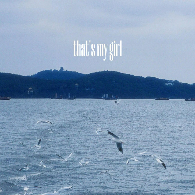 that's my girl - Single by kanegi. | Spotify