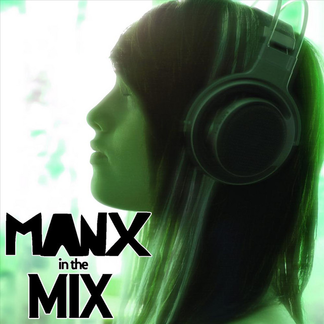 Manx in the Mix - Compilation by Various Artists | Spotify